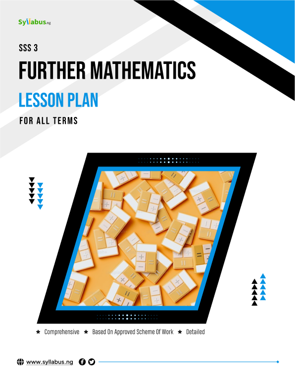 Buy SS3 FURTHER MATHEMATICS ALL TERMS LESSON PLAN by Syllabus NG on Selar