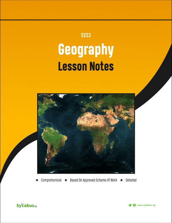 Buy SSS3 GEOGRAPHY LESSON NOTES by Syllabus NG on Selar
