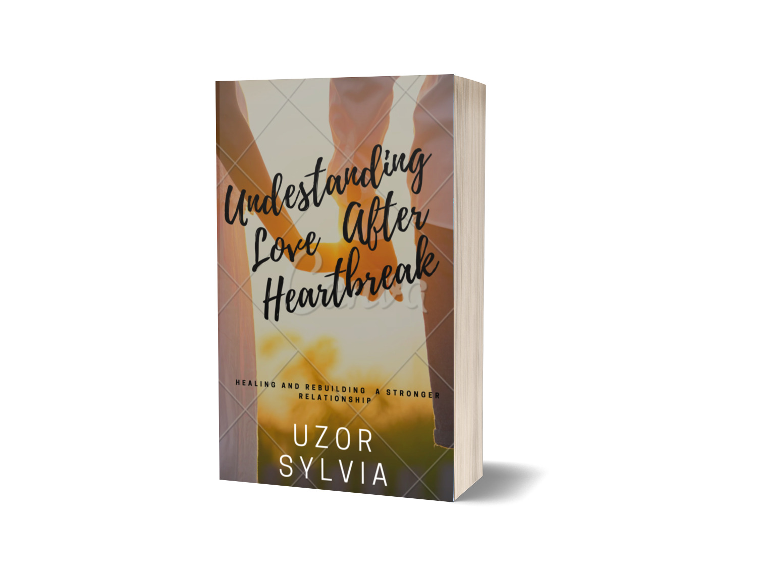 Buy Understanding Love After Heartbreak by Sylvia onyinye on Selar