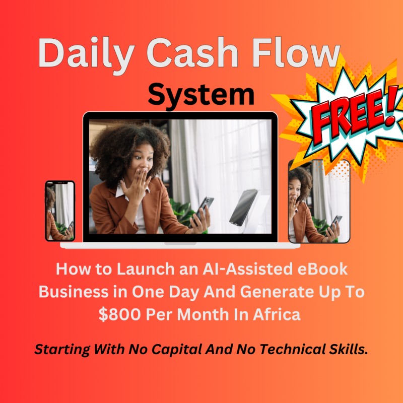 Get FREE EBOOK: Daily Cash Flow System: How to Launch an AI-Assisted ...