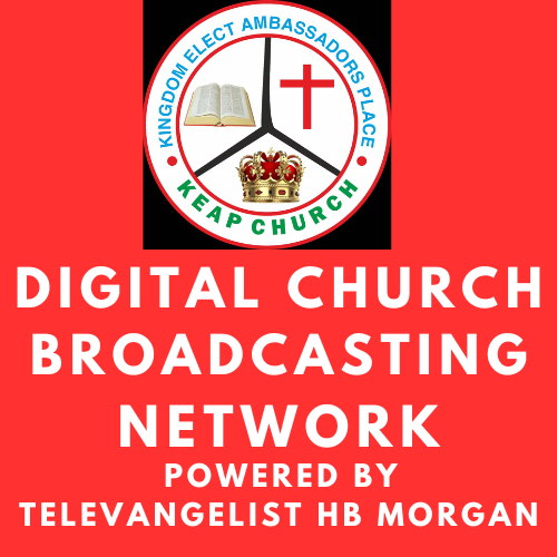Subscribe Digital Church Broadcasting Network (Download Android App) by The KEAP Church For All ...