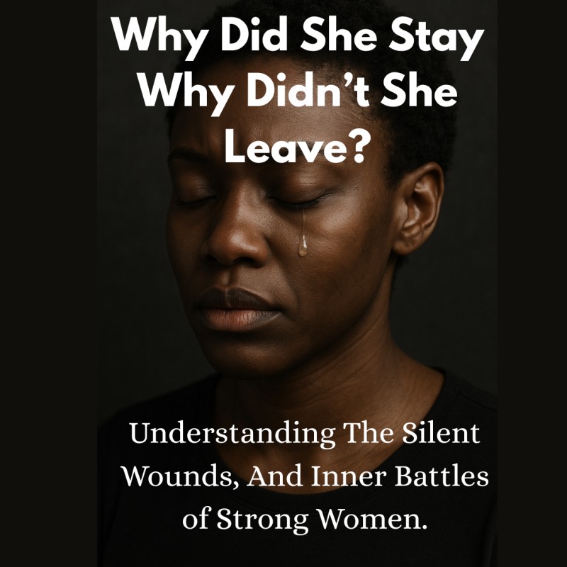 Buy Why Did She Stay, Why She Didn't Leave – Understanding The Silent ...
