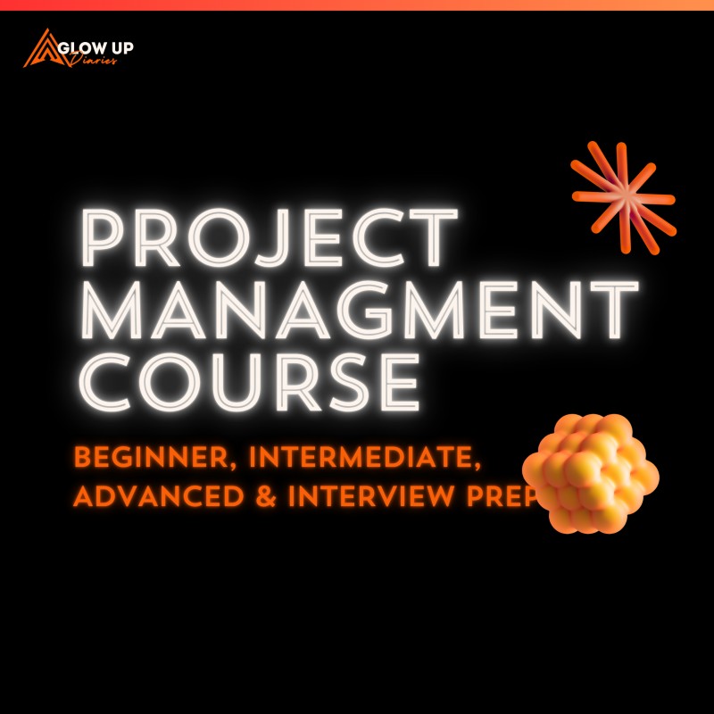Buy Project Management Course by Glow Up Diaries on Selar