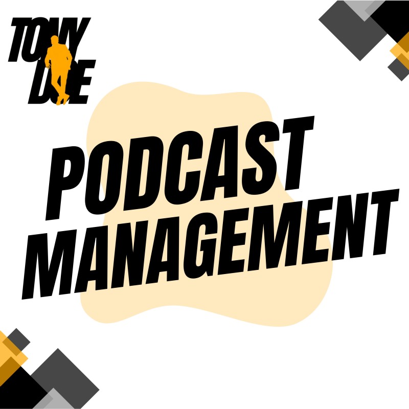 Buy Podcast Management Services by Tony Doe Media on Selar