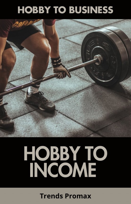 Buy TURN YOUR HOBBY INTO BUSINESS by Trends Promax on Selar