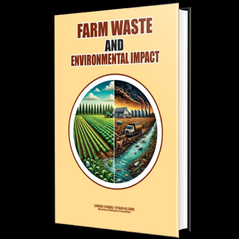 Buy FARM WASTE AND ENVIRONMENTAL IMPACT: Effective Management Strategies by UMAR RABIU ...