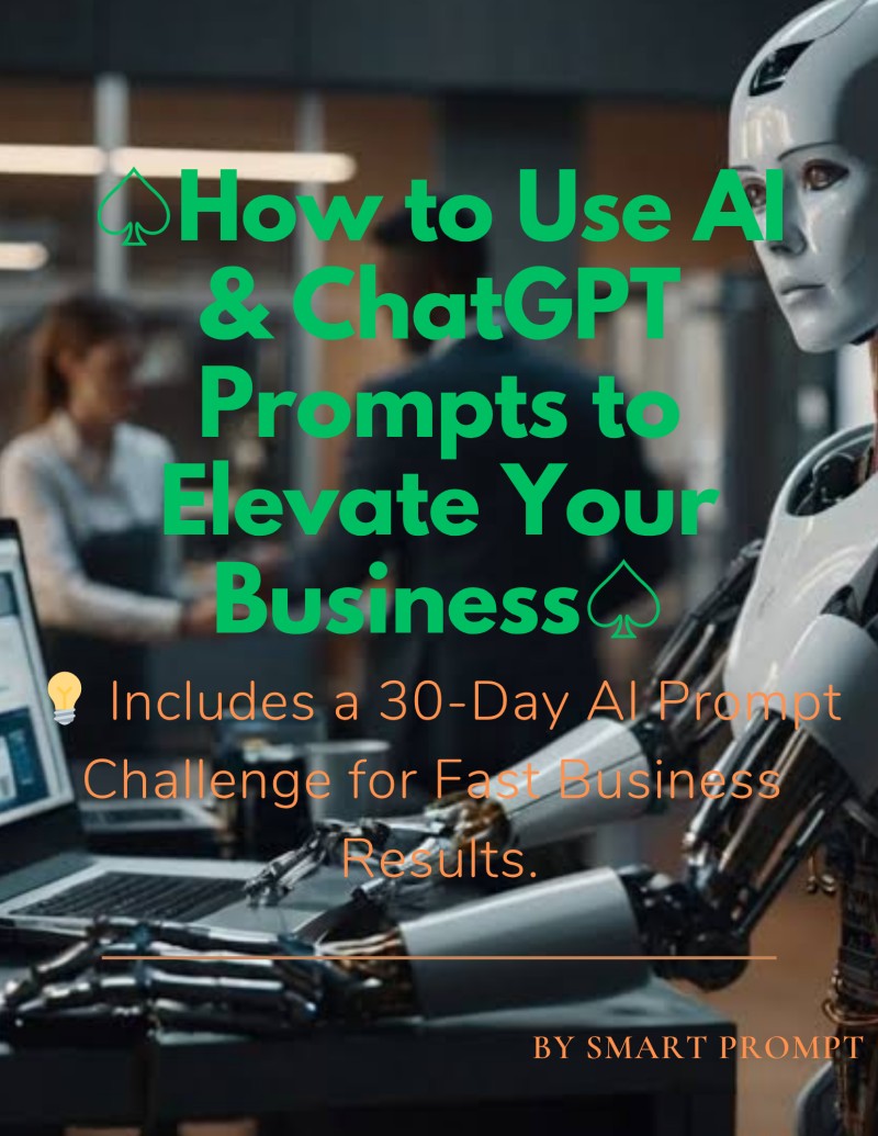 Buy ♤How to Use AI & ChatGPT Prompts to Elevate Your Business♤ by Uzochukwu Ohaekelem on Selar