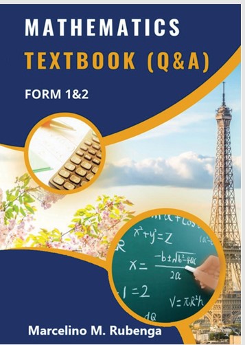Buy Mathematics Text Book (Q&A), Form 1&2 by Veronica Makanta on Selar
