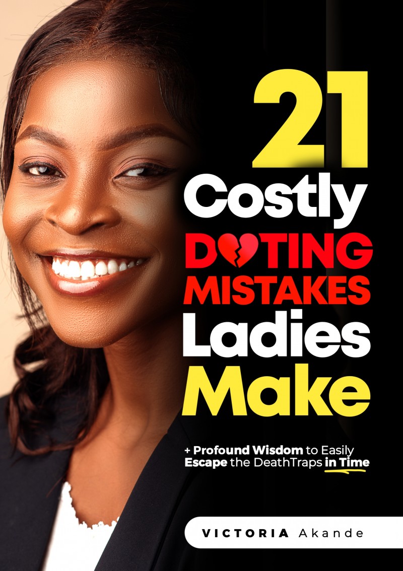 Buy 21 DATING MISTAKES LADIES MAKE by Victoria Akande on Selar