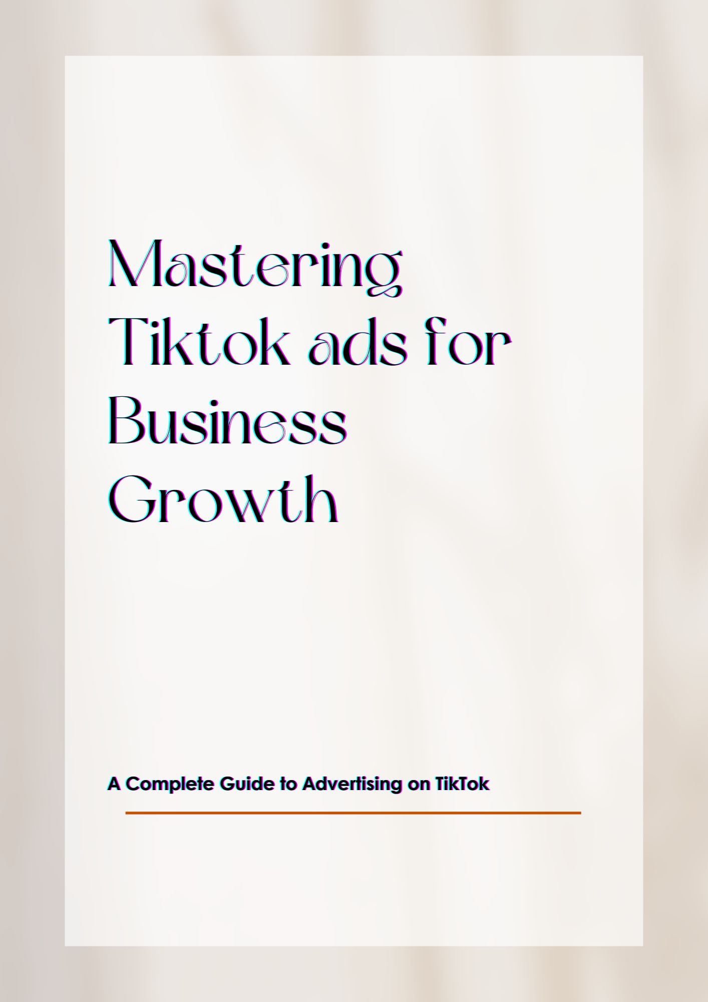 Buy Mastering TikTok Ads: A Complete Guide to Advertising on TikTok by Victoria Omolaiye on Selar