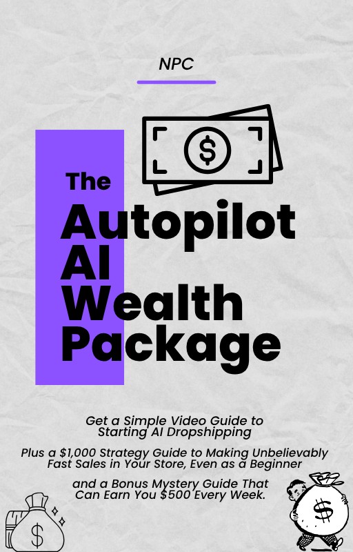 Buy The Autopilot AI Wealth Package by NPC on Selar