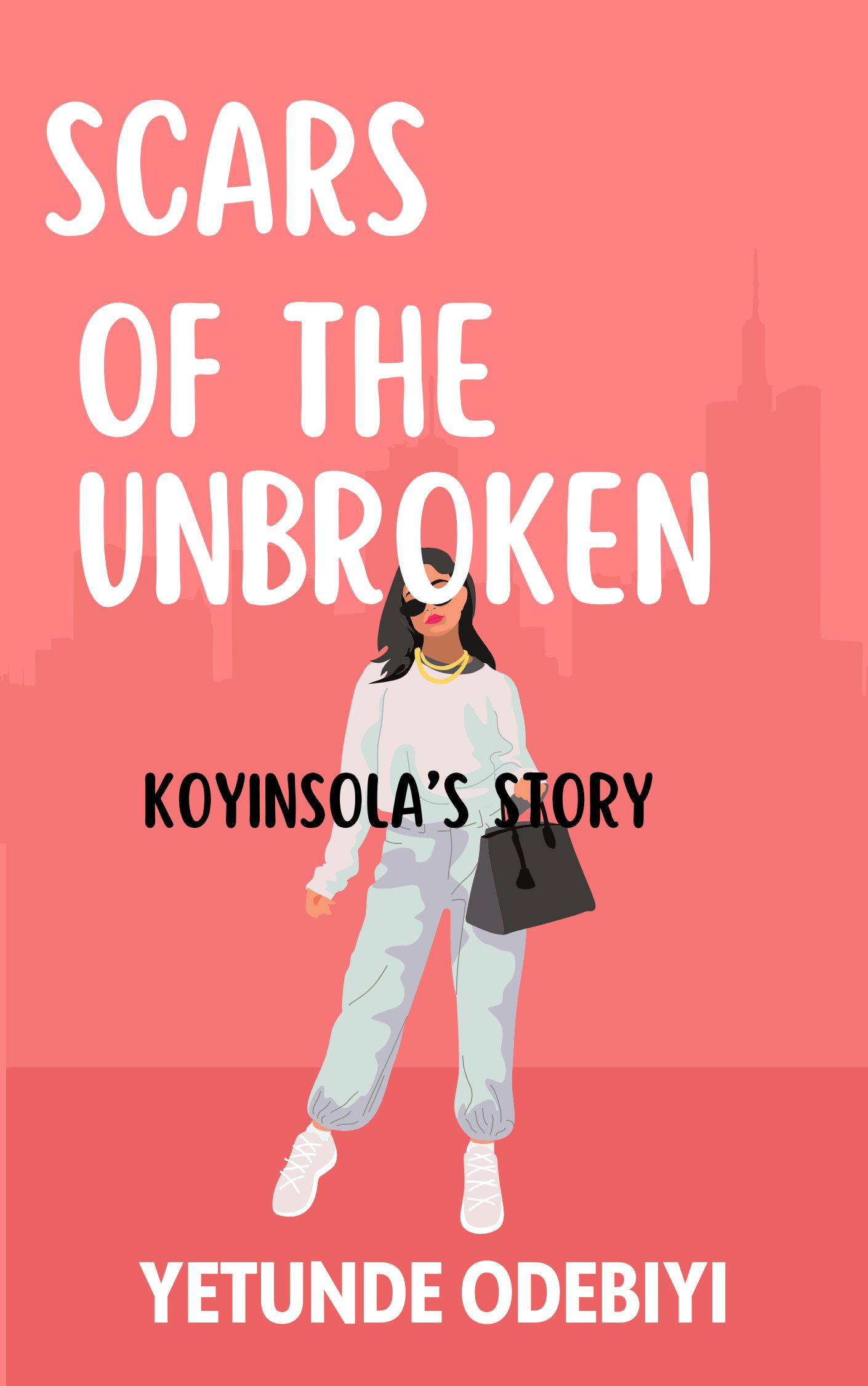 Buy Scars of the Unbroken - Koyinsola's Story by Yetunde Odebiyi on Selar