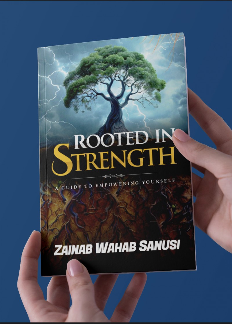 Buy ROOTED IN STRENGTH: A Guide to Empowering Yourself by Zainab Wahab ...