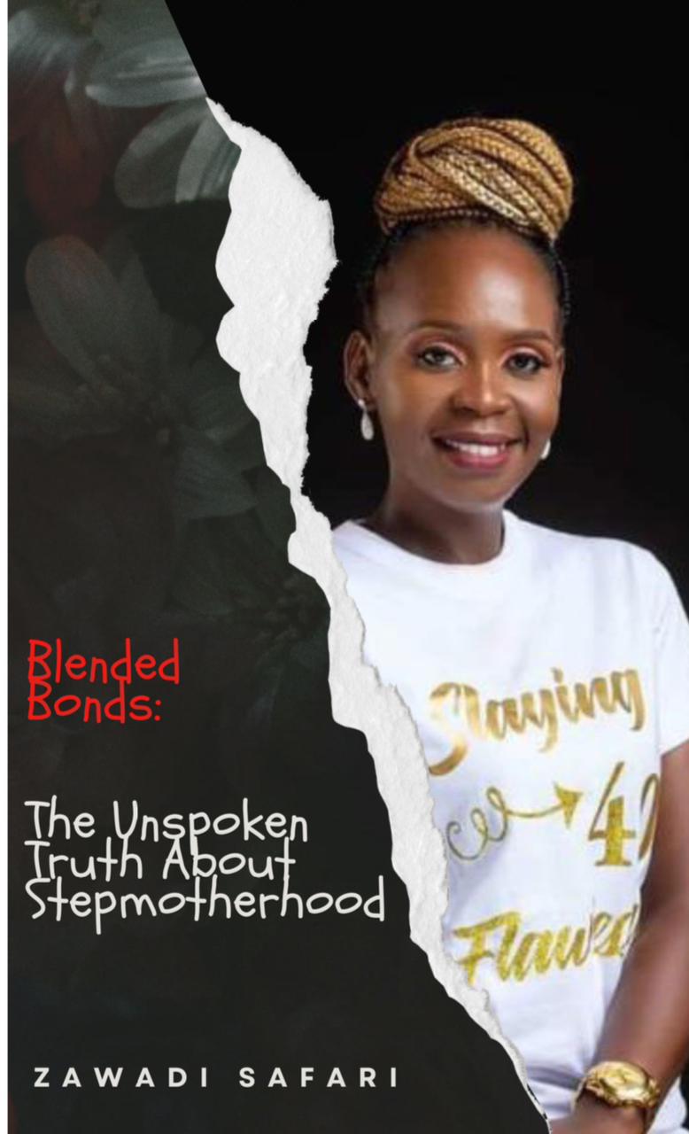 Buy Blended Bonds (The Unspoken Truth About Step MotherHood) by Zawadi Safari on Selar