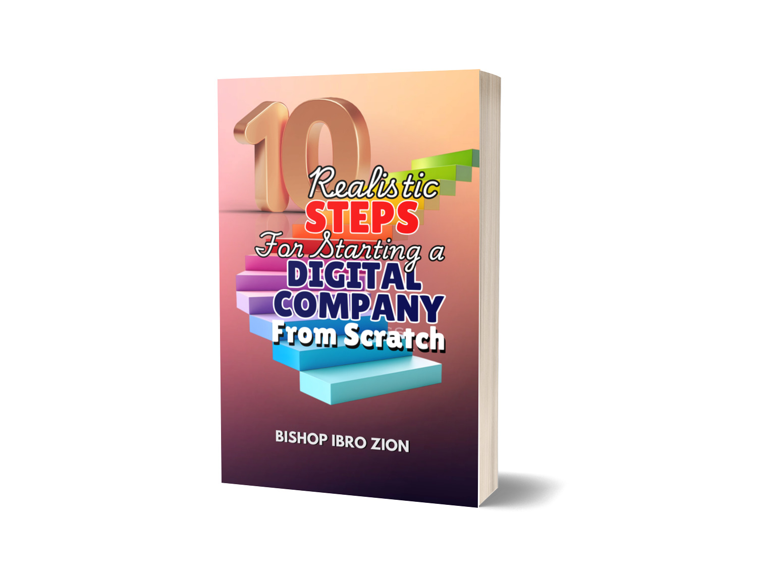 Buy 10 REALISTIC STEPS FOR STARTING A DIGITAL BUSINESS FROM SCRATCH by ...