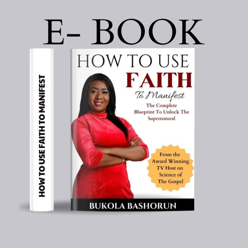 Buy HOW TO USE FAITH TO MANIFEST: E-COPY by BOOKIEBASH COACHING on Selar