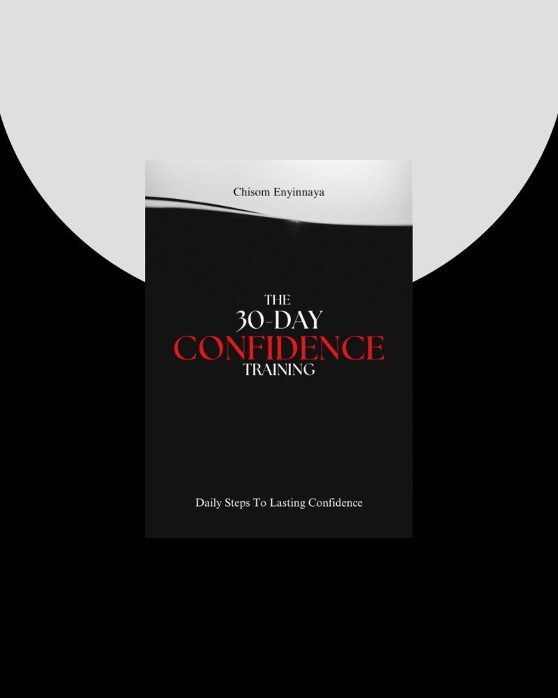 Buy THE 30-DAY CONFIDENCE TRAINING by Chisom Enyinnaya on Selar
