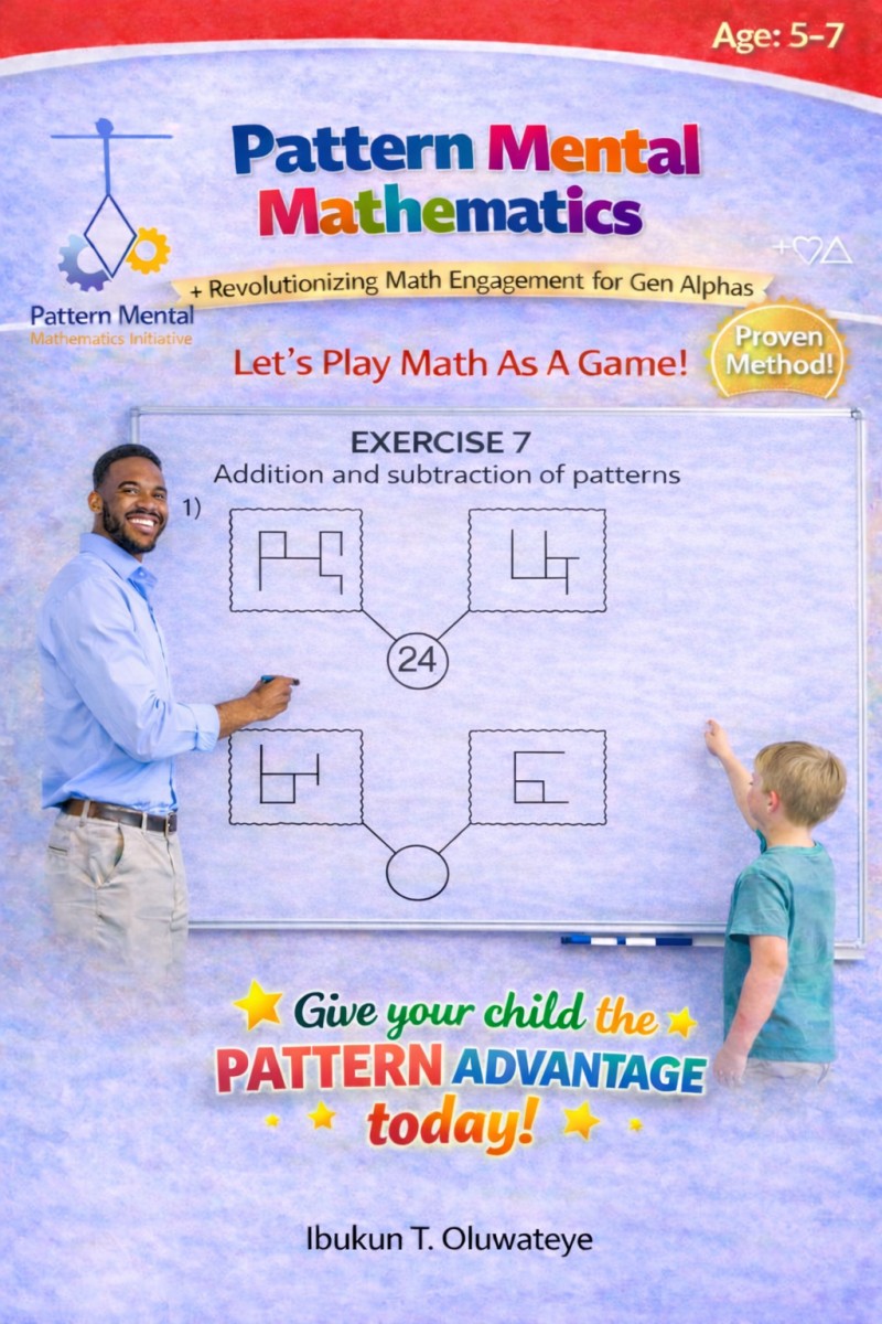 Buy Pattern Mental Mathematics - Step 1 by OLUWATEYE IBUKUN THEOPHILUS ...