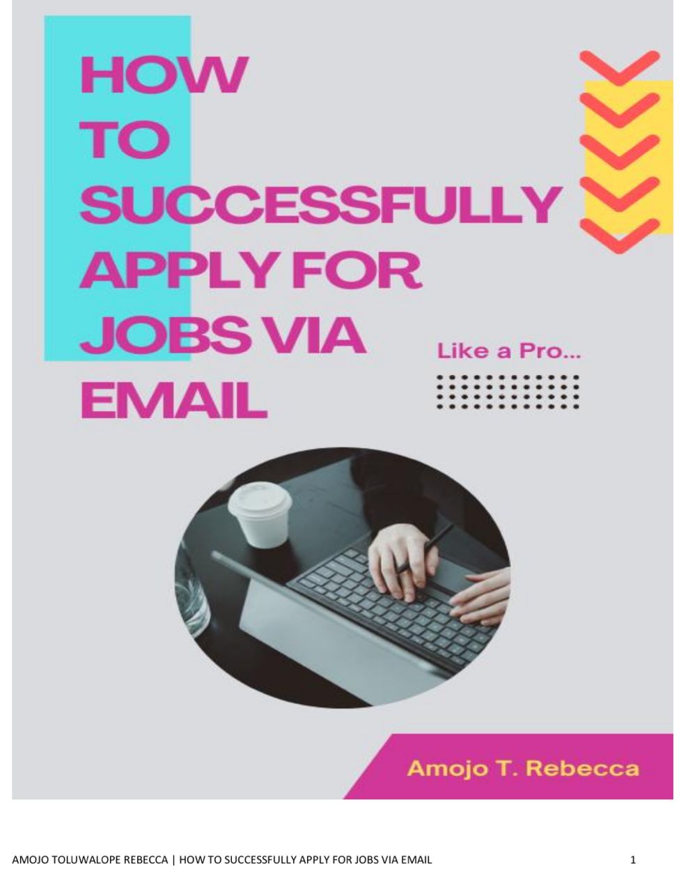 Buy HOW TO SUCCESSFULLY APPLY FOR JOBS VIA EMAIL By AMOJO TOLUWALOPE ...