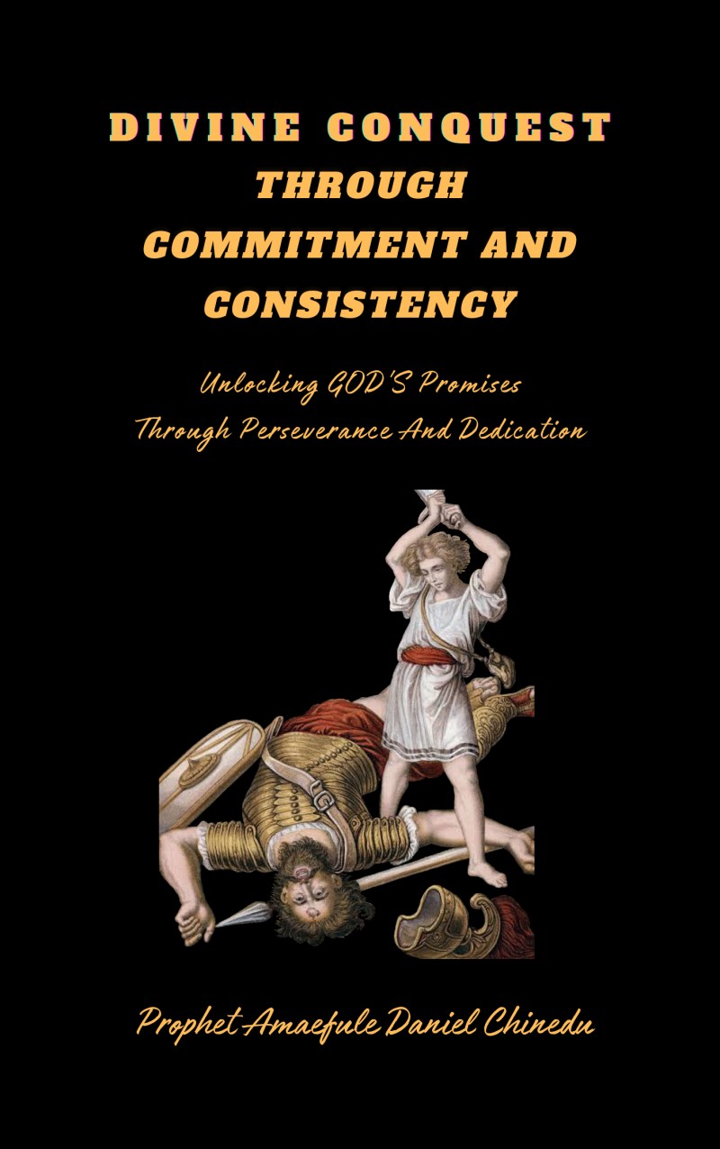Buy Divine Conquest Through Commitment And Consistency by THE WAREHOUSE OF GOD SOLUTION ...